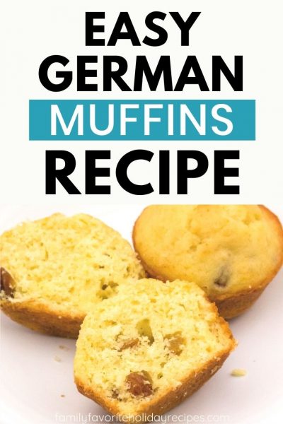 Easiest German Muffins - Family Favorite Holiday Recipes