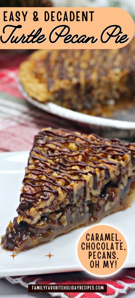 Decadent Turtle Pie for the Holidays - Family Favorite Holiday Recipes
